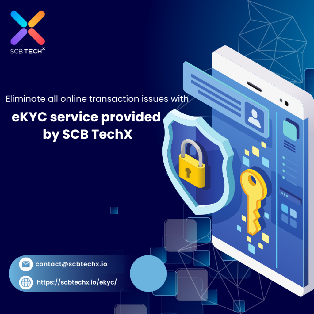 Eliminate all online transaction issues with eKYC service provided by SCB TechX | SCB Tech X