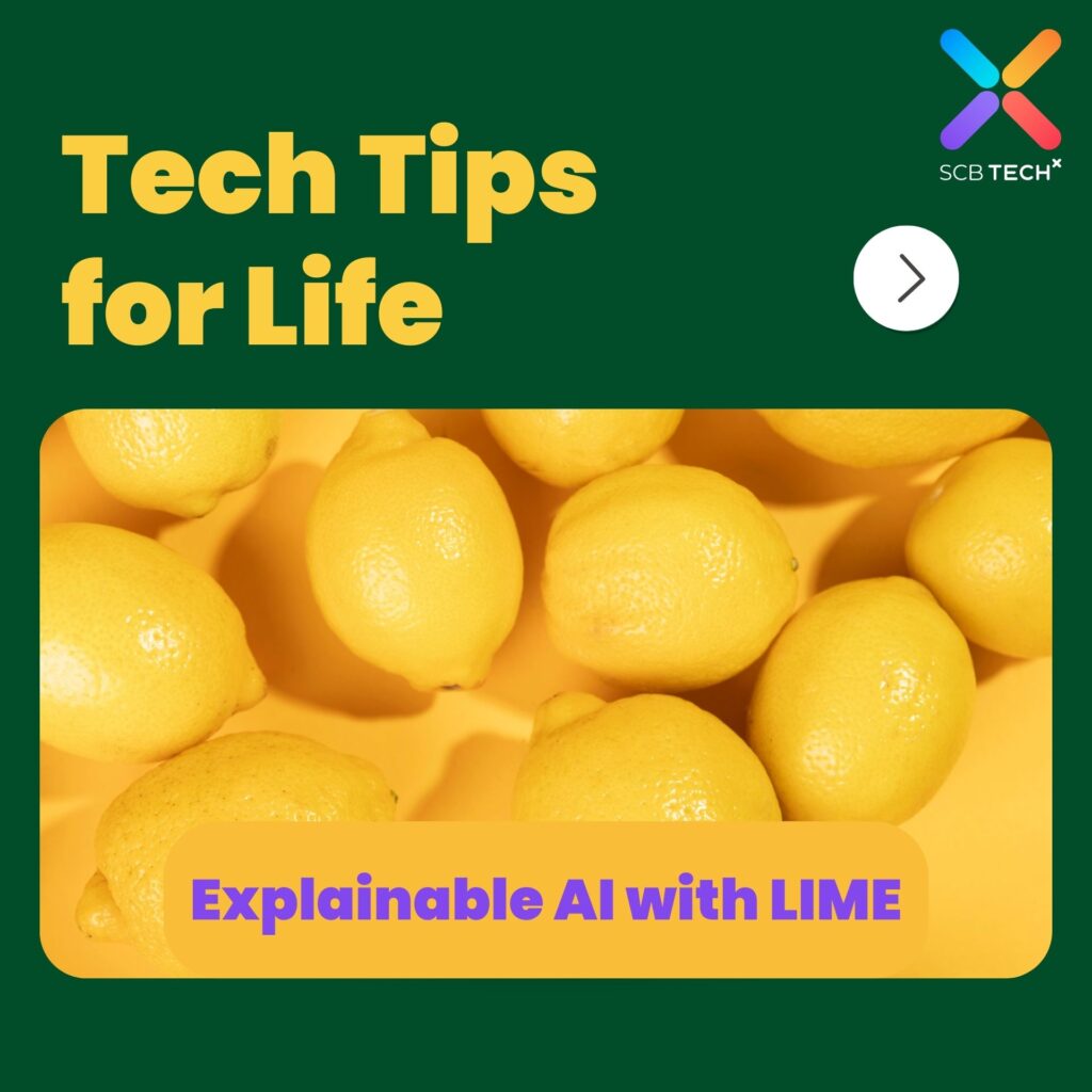 Tech Tips for Life: Explainable AI with LIME | SCB Tech X